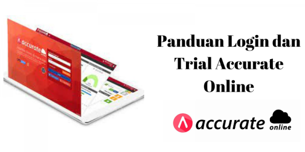 Panduan Login dan Trial Accurate Online - Accurate Online